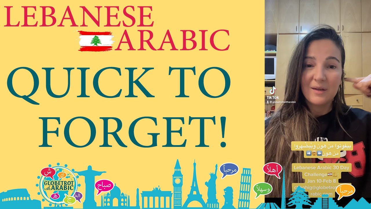 Speak Lebanese Arabic Like A Native ( Levantine Dialect ): He Forgets ...
