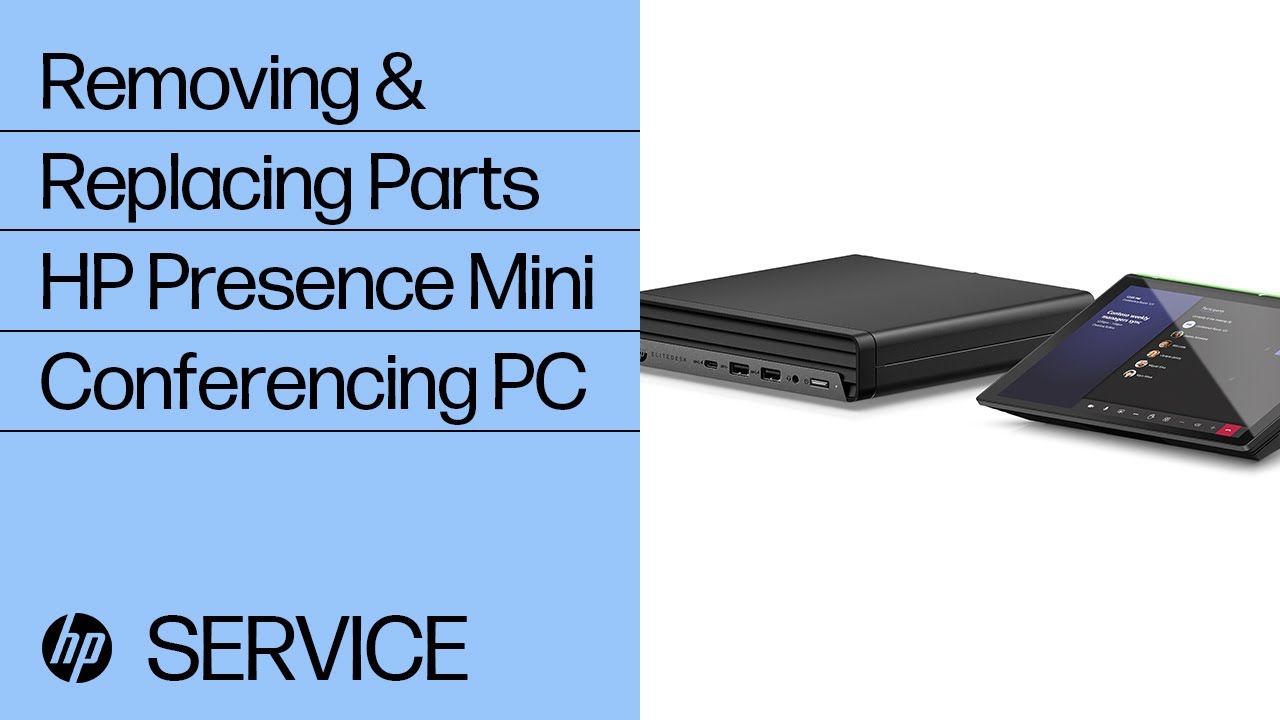 Removing & Replacing Parts | HP Presence Mini Conferencing PC | HP ...