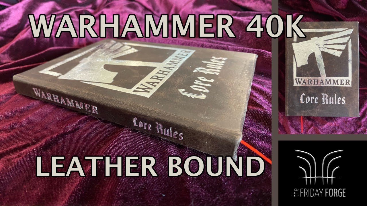 Warhammer 40k Leather Bound Book (Core Rules) | Beginning Our Book ...