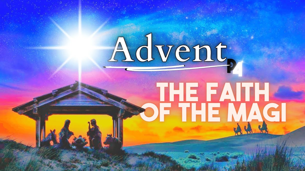 Advent IV - The Faith of the Magi | IPCOG | Bishop Doyle Roberts - YouTube