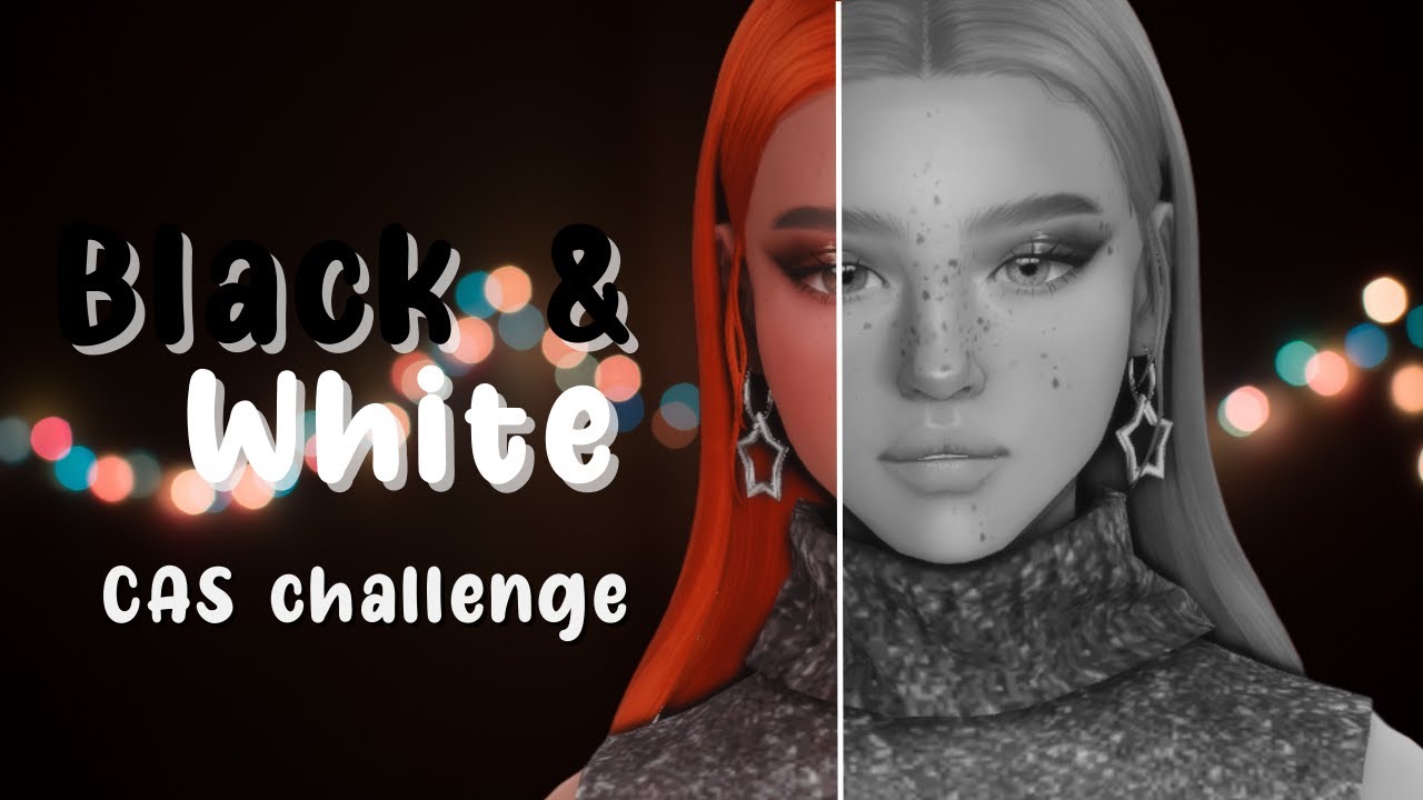 BLACK & WHITE CAS Challenge - The Sims 4: CAS 🤍 - YouTube