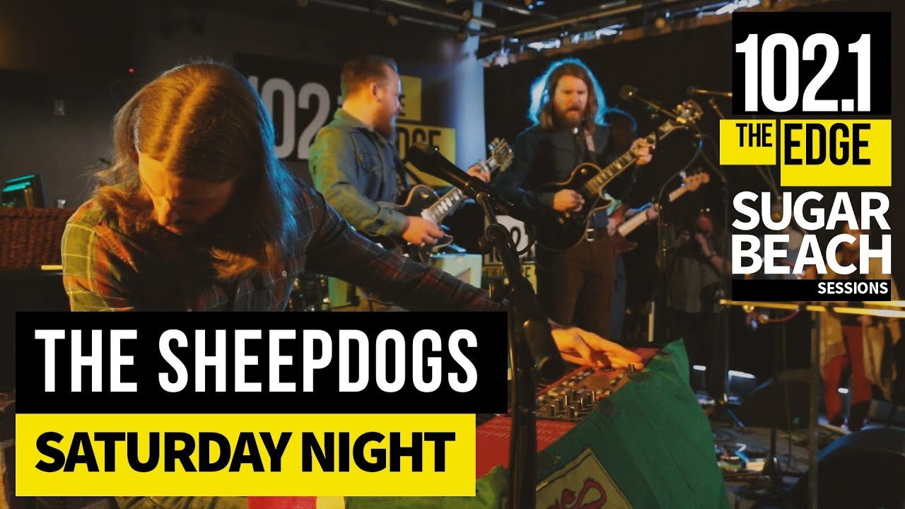 The Sheepdogs - Saturday Night (Live at the Edge) - YouTube