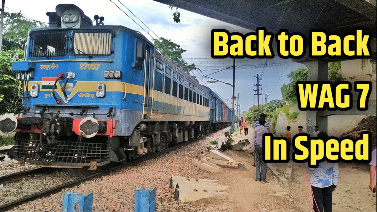 WAG 7 Compilation | Back to Back WAG 7 High Speed Compilation Indian ...