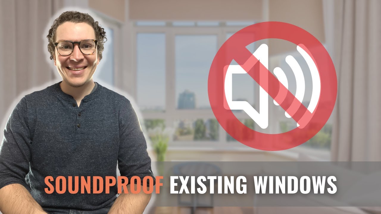How To Soundproof Existing Windows - YouTube