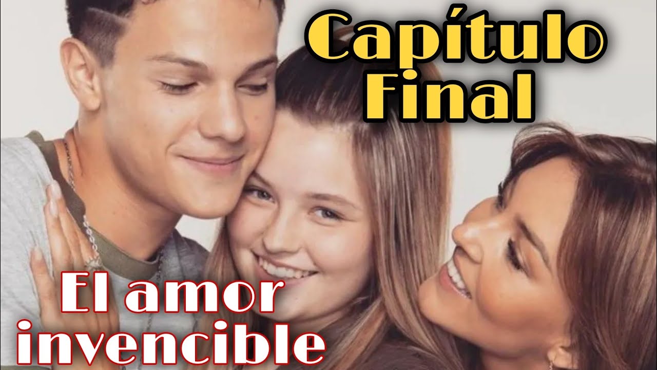 Así sera el capítulo final del Amor invencible. el amor invencible ...