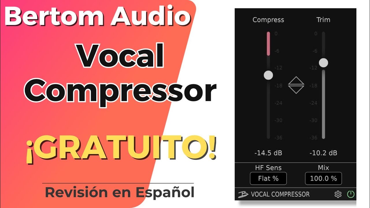 🎤Bertom Audio Vocal Compressor🎤¡GRATUITO! -Revisión en Español- - YouTube