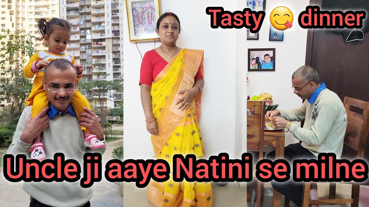 Uncle ji के आते ही आई दुगनी खुशी 🤗 Sakshi ने बनाया पापा के लिए Tasty ...