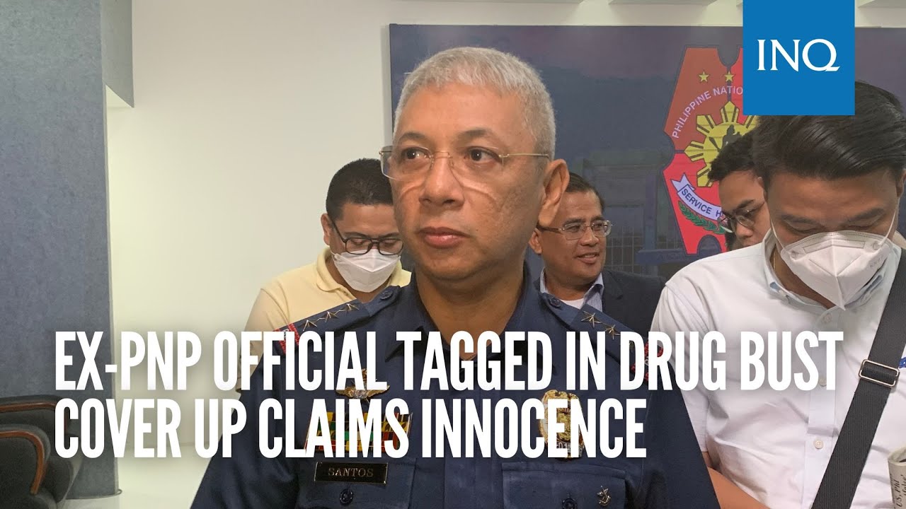 Ex-PNP official tagged in drug bust cover up claims innocence | # ...