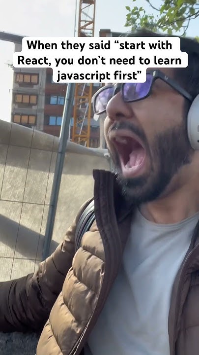 They told me not to learn JavaScript before React!!! #coding #meme #programming - YouTube