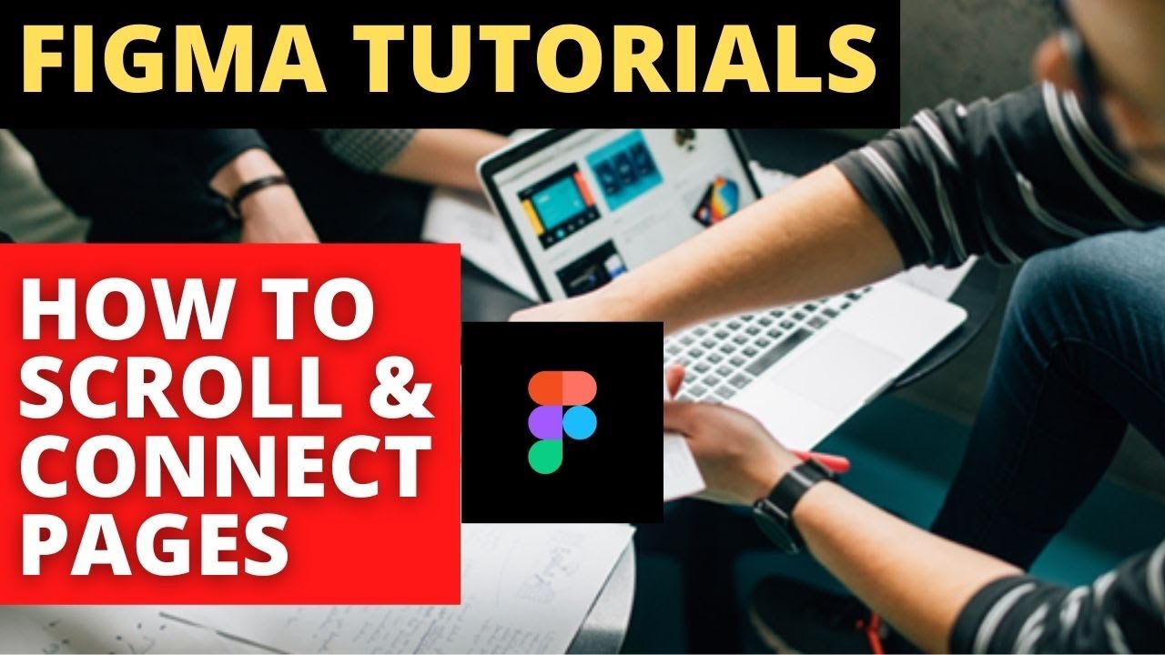 HOW TO DO FIGMA SCROLLING SCROLL CONNECT PAGES FRAME BY FRAME HOW TO DO FIGMA SCROLLING SCROLL CONNECT PAGES FRAME BY FRAME