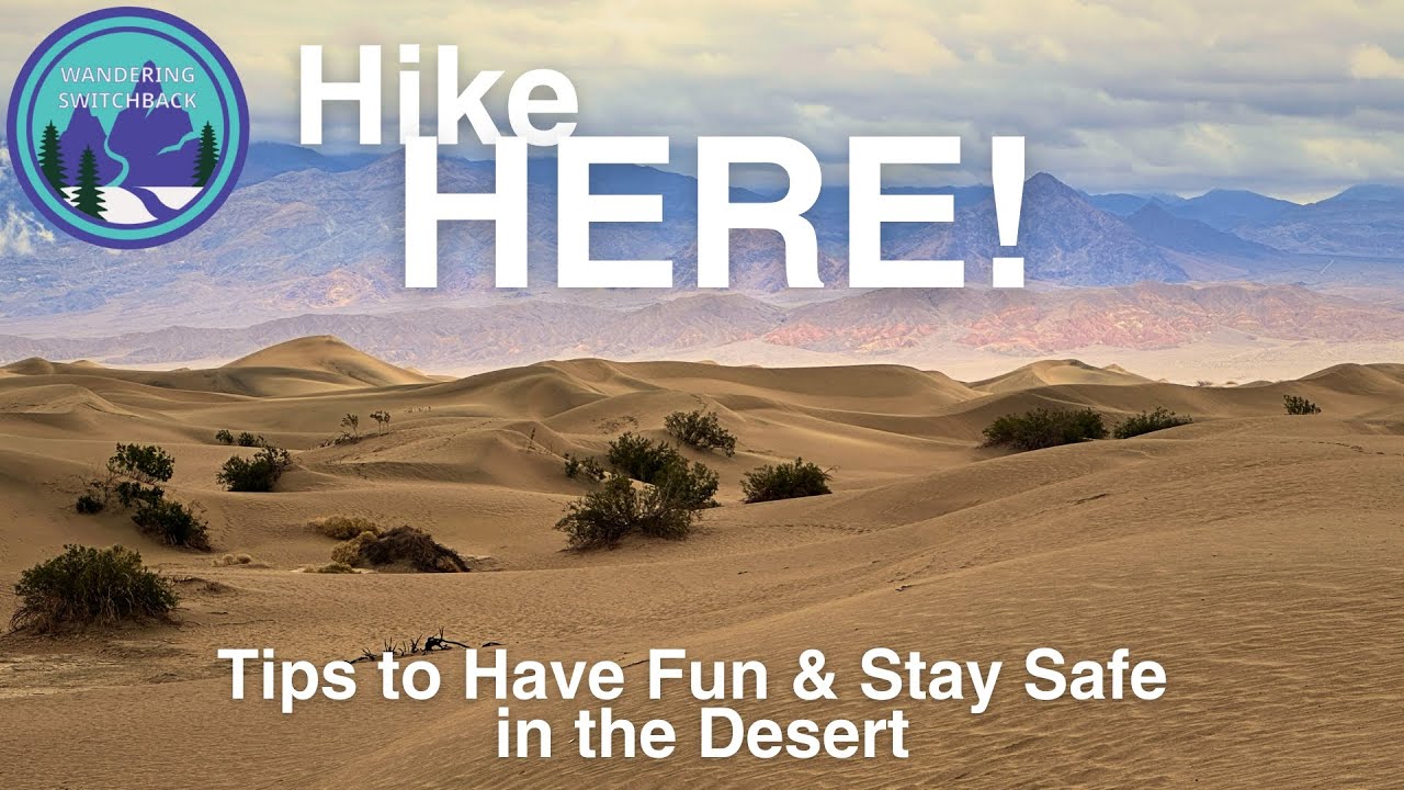 Pro Tips for Desert Hiking | Safety Tips for Hiking in the Desert - YouTube