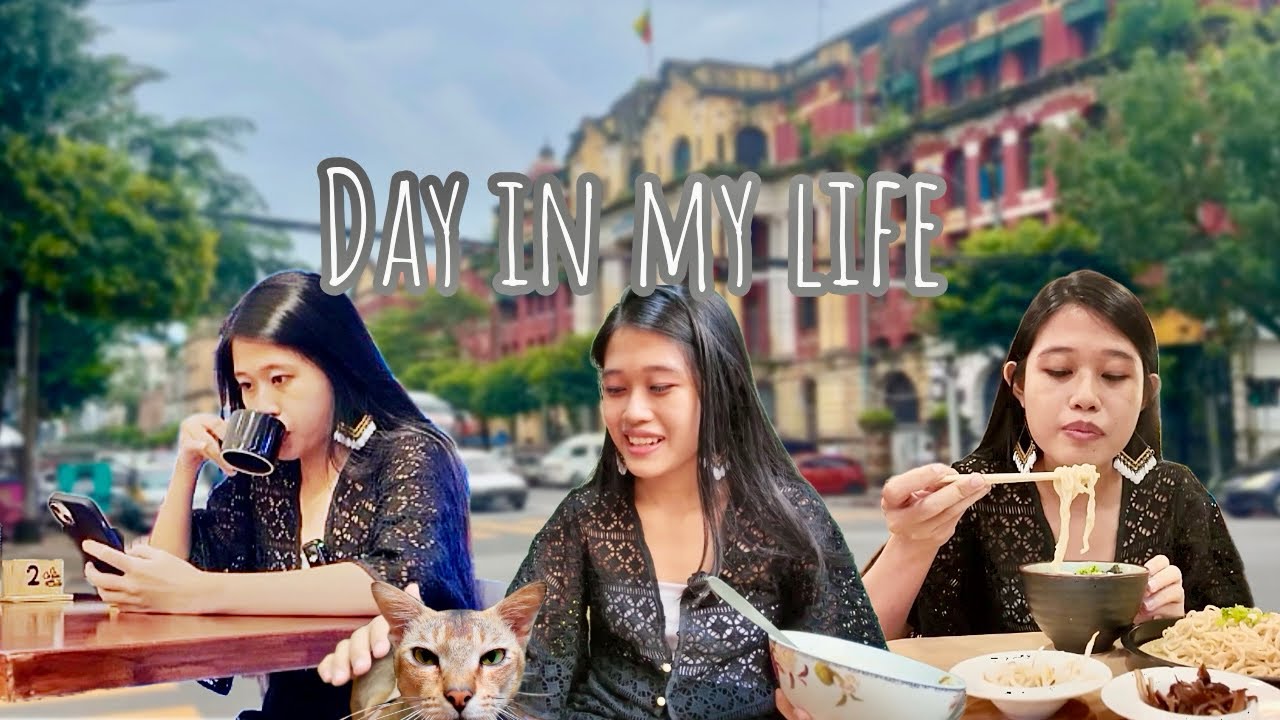 LIVING IN MYANMAR | A Day of Burmese Vlogger in Yangon - YouTube