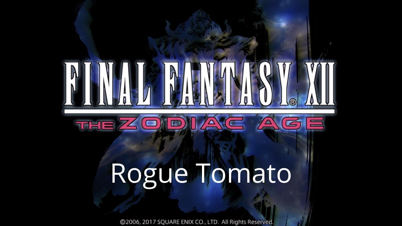 Rogue Tomato Hunt - Final Fantasy XII The Zodiac Age Walkthrough Part 2 ...