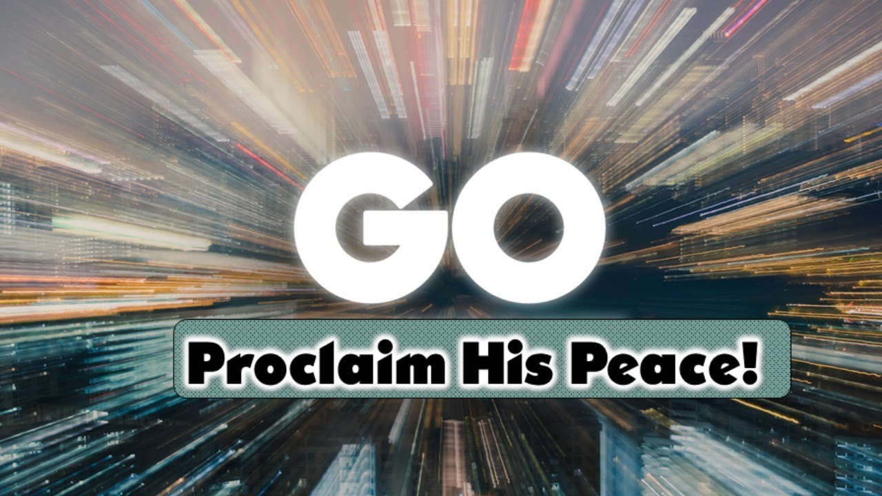 Go! Proclaim His Peace April 11, 2021 Emmanuel Lutheran Church Hunter ...