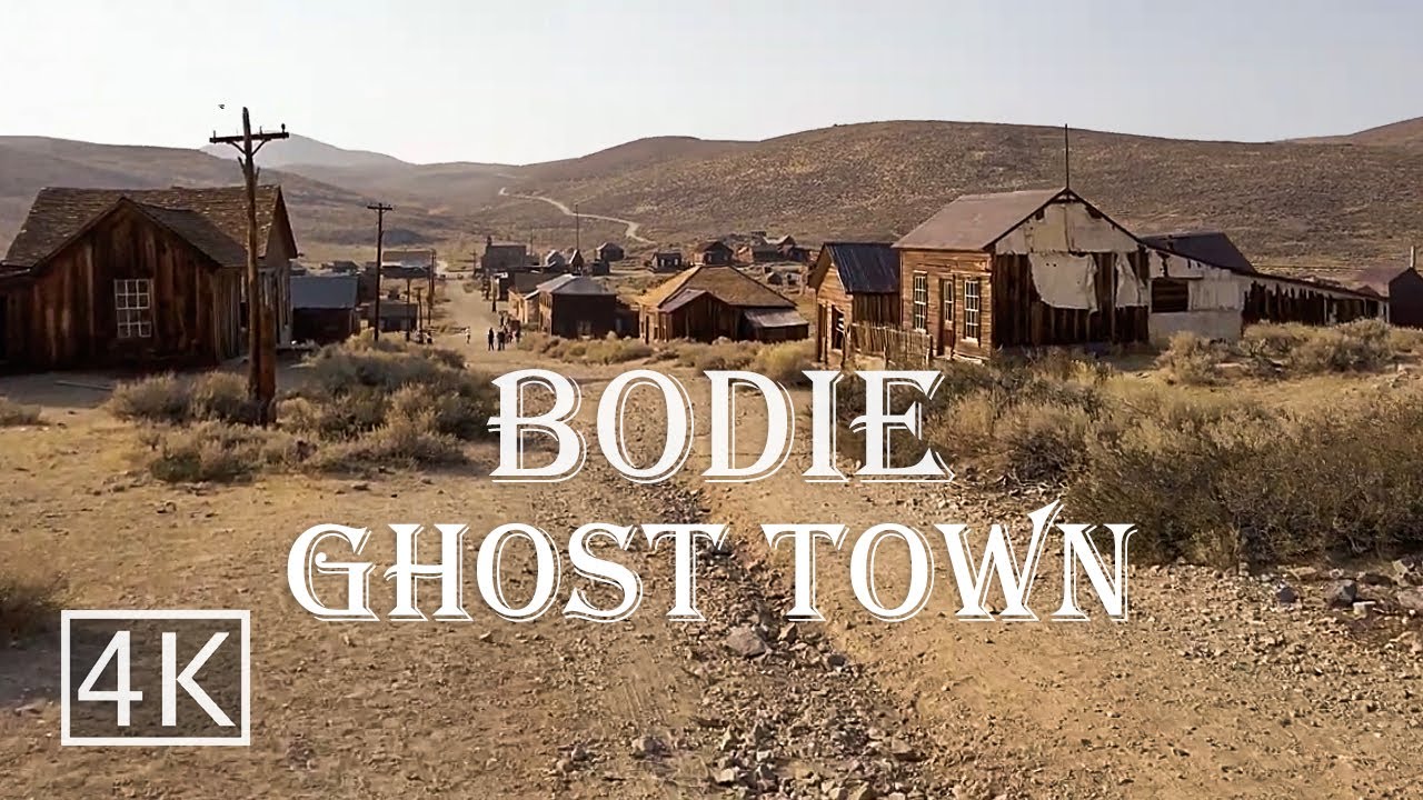 [4K] Bodie - California's Oldest Ghost Town - YouTube