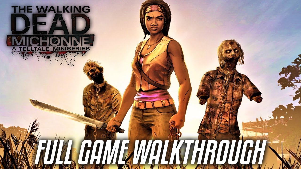 The Walking Dead: Michonne - 6 YEARS LATER | Full Game Walkthrough (The ...