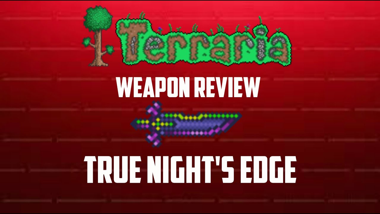 Terraria weapon review | True Night's Edge - YouTube