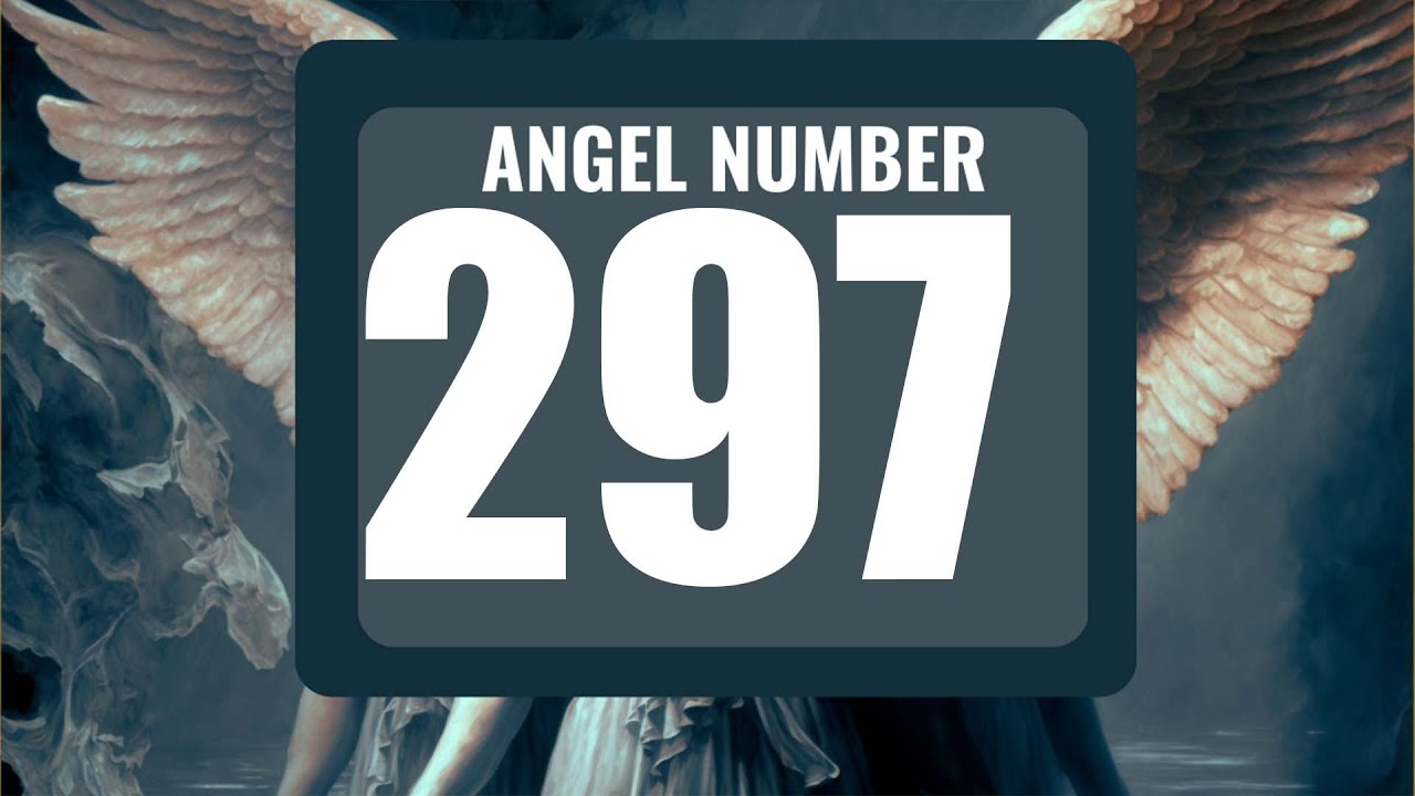 The Universe Is Speaking: Why Angel Number 297 Keeps Appearing in Your ...