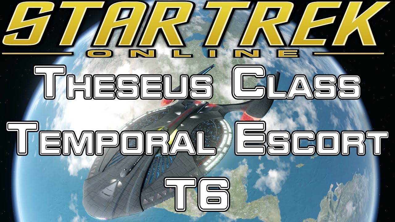 Star Trek Online - Theseus Class Temporal Escort T6 - Review - YouTube