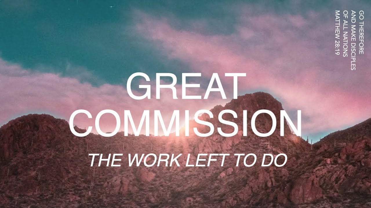the Great Commission- Matthew 28:16-20 - YouTube