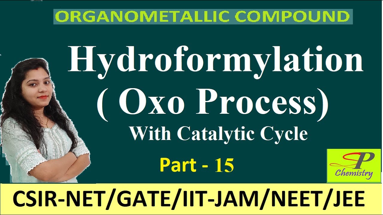 Hydroformylation of alkenes or Oxo Process || Organometallic Catalyst ...
