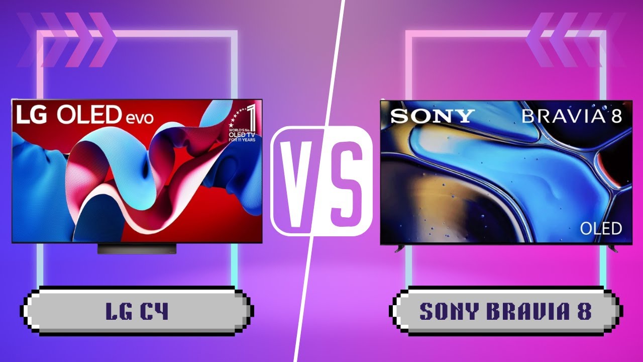 LG C4 vs Sony Bravia 8 Comparison: Which OLED TV Is Right for You ...