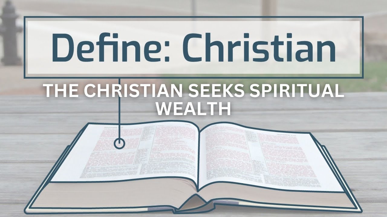 The Christian Seeks Spiritual Wealth - YouTube