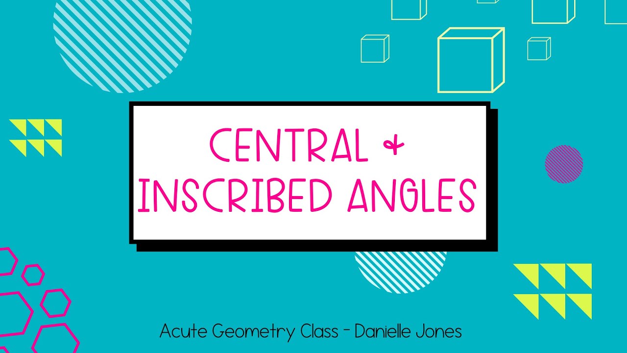 Central and Inscribed Angles | High School Geometry Lesson - YouTube