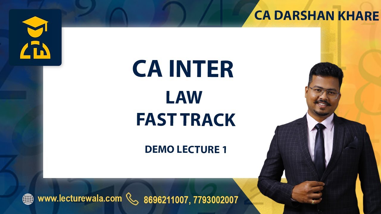 CA DARSHAN KHARE | CA INTER - LAW FAST TRACK | LECTURE 1 | MAY 23 ...