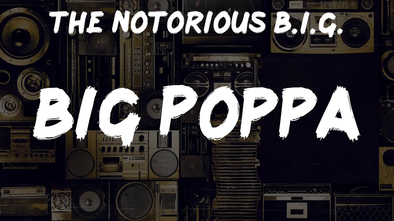 The Notorious B.I.G., "Big Poppa" Lyrics | Vintage Jams Rediscovered ...