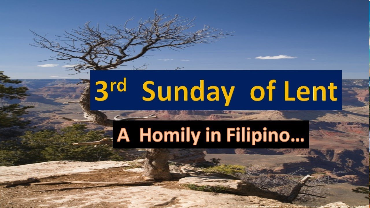 3rd Sunday of Lent I A Homily in Filipino I March 20, 2022. - YouTube
