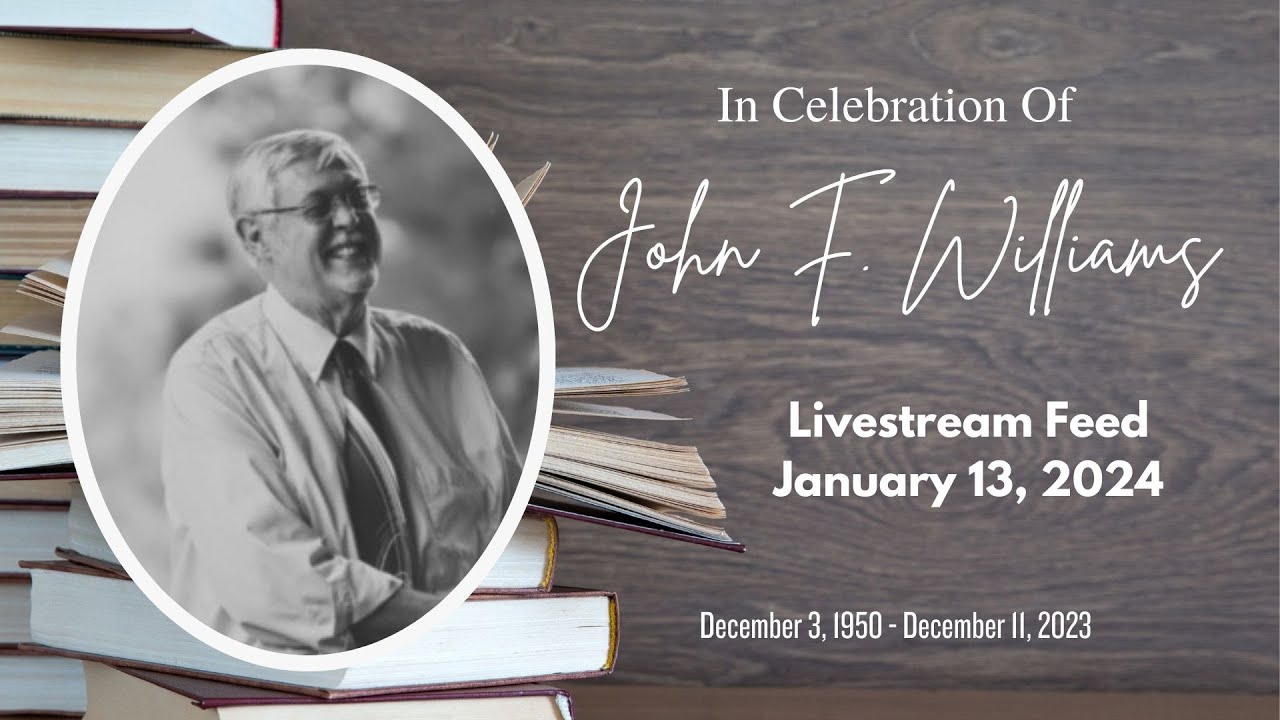 Memorial Service: Remembering John F. Williams - YouTube