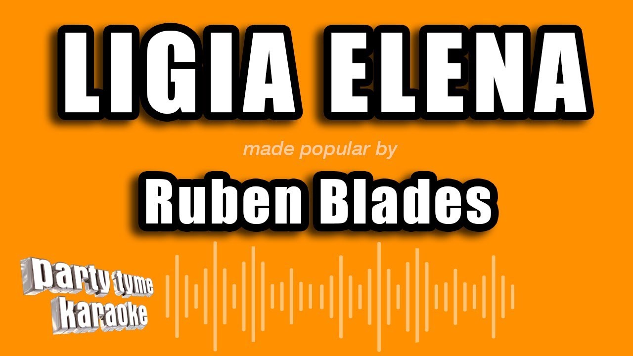 Ruben Blades - Ligia Elena (Versión Karaoke) - YouTube Music