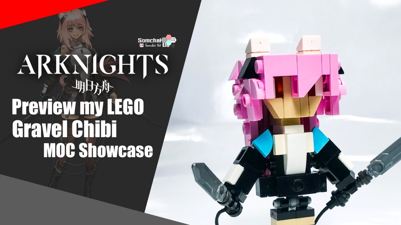 Preview my LEGO Arknights Gravel Chibi | Somchai Ud - YouTube