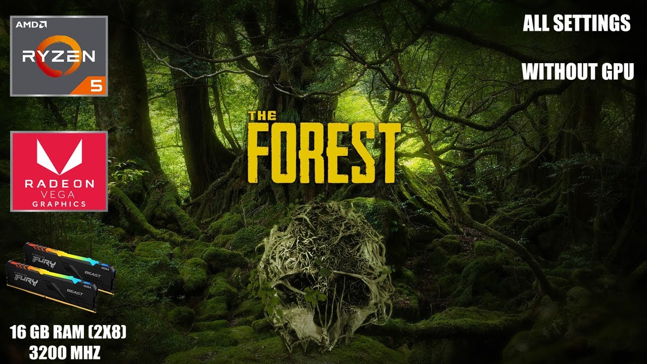 The forest - all settings | Ryzen 5 5600G | 16GB RAM (2X8) | Vega 7 ...