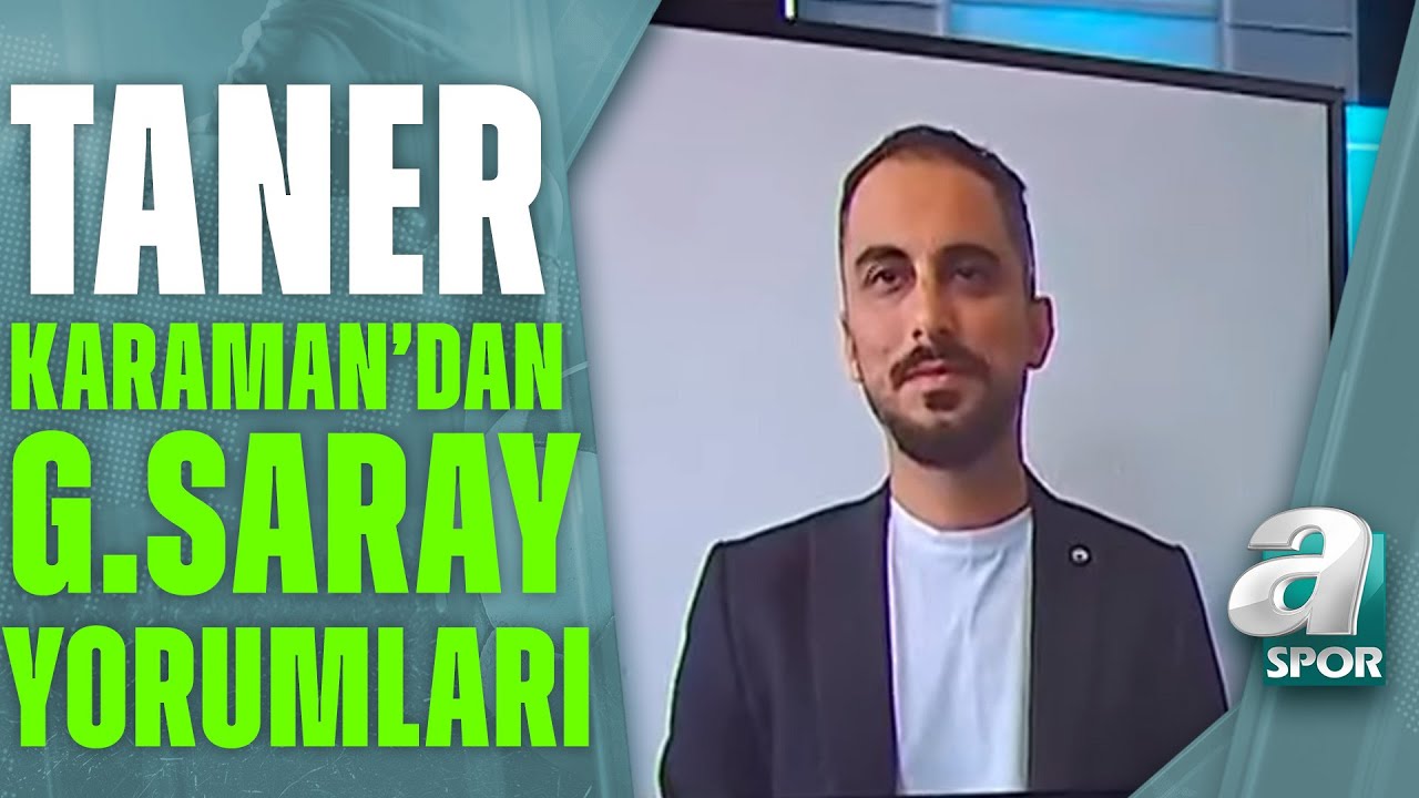 Taner Karaman, Galatasaray'ın Transfer Politikasını Değerlendirdi / A ...
