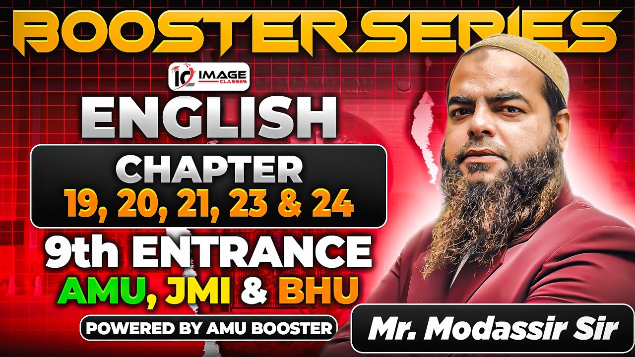 Chapter 19, 20, 21, 23 & 24 | English | 9th Entrance | By Modassir Sir | Booster Series - YouTube