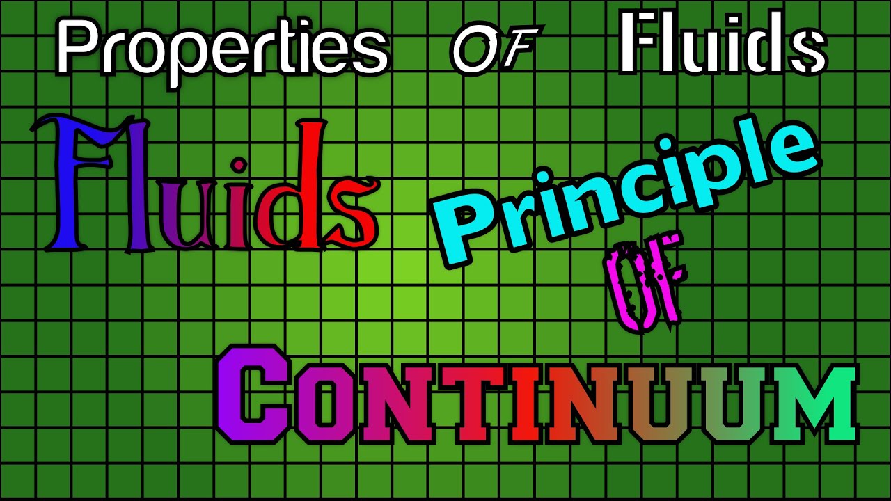 Properties of Fluids -1 Fluids, Concept of Continuum - YouTube