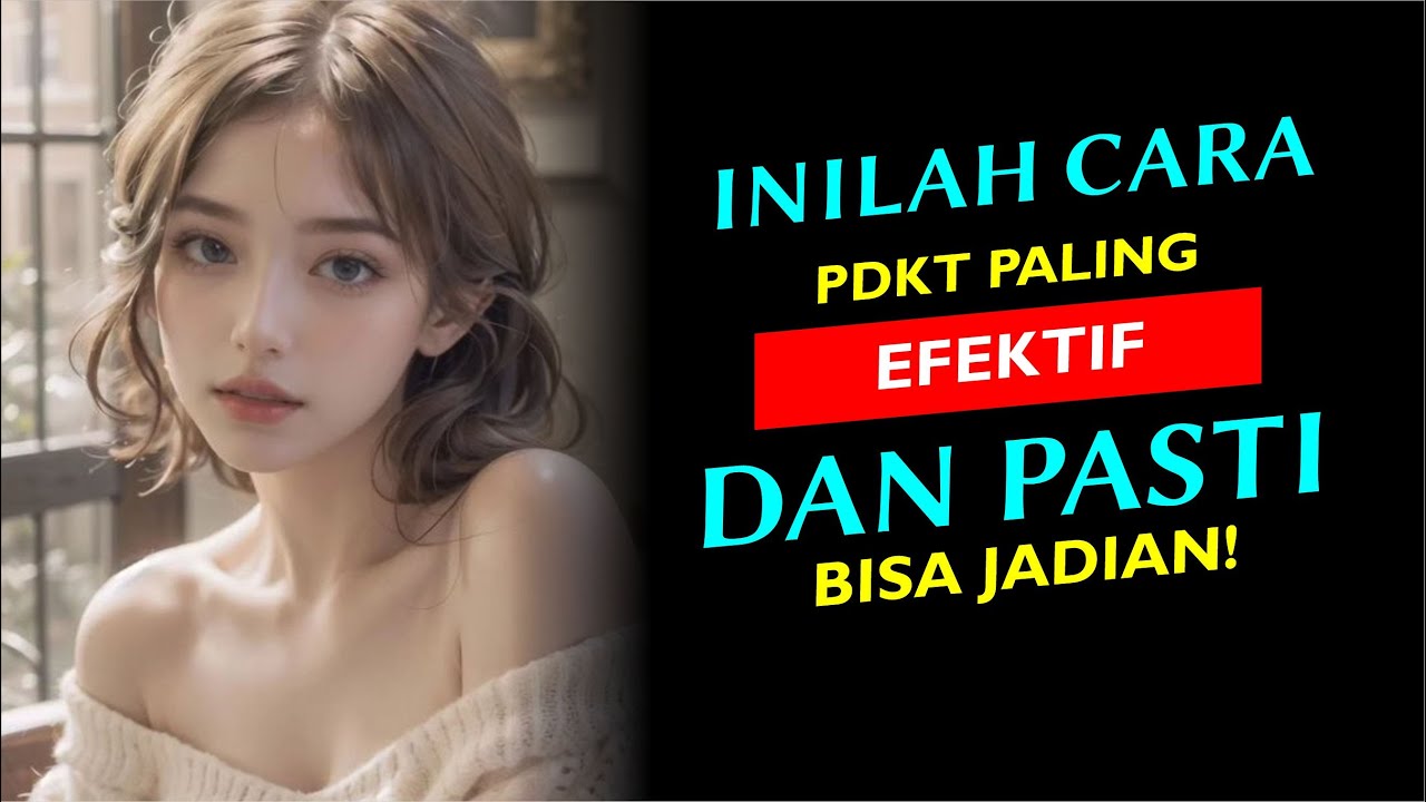Cara Paling tepat untuk PDKT Sama Cewek ! - YouTube