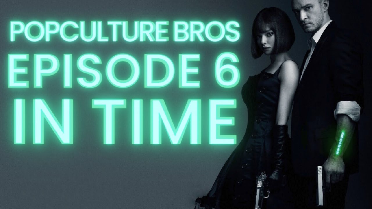 Popculture Bros #6 In Time - YouTube