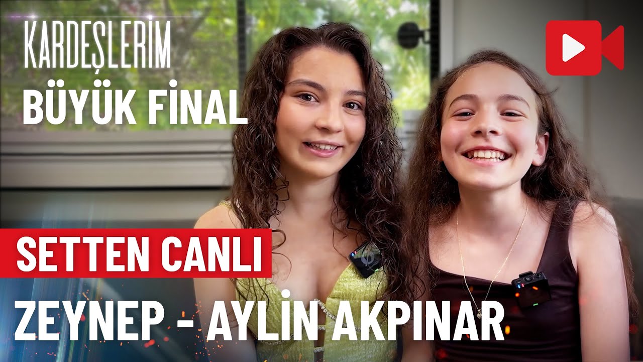 Aylin - Zeynep Akpınar Final Setinden Canlı 🎥 | Kardeşlerim Final Bölümüyle Bu Akşam 20.00'de ...
