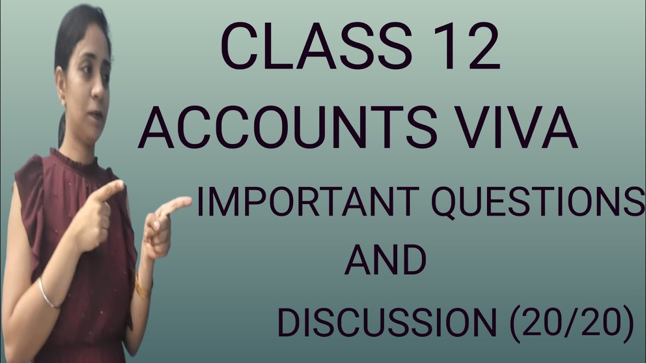 Accounts Viva Questions And Discussion | Accounts Viva | Class 12 ...