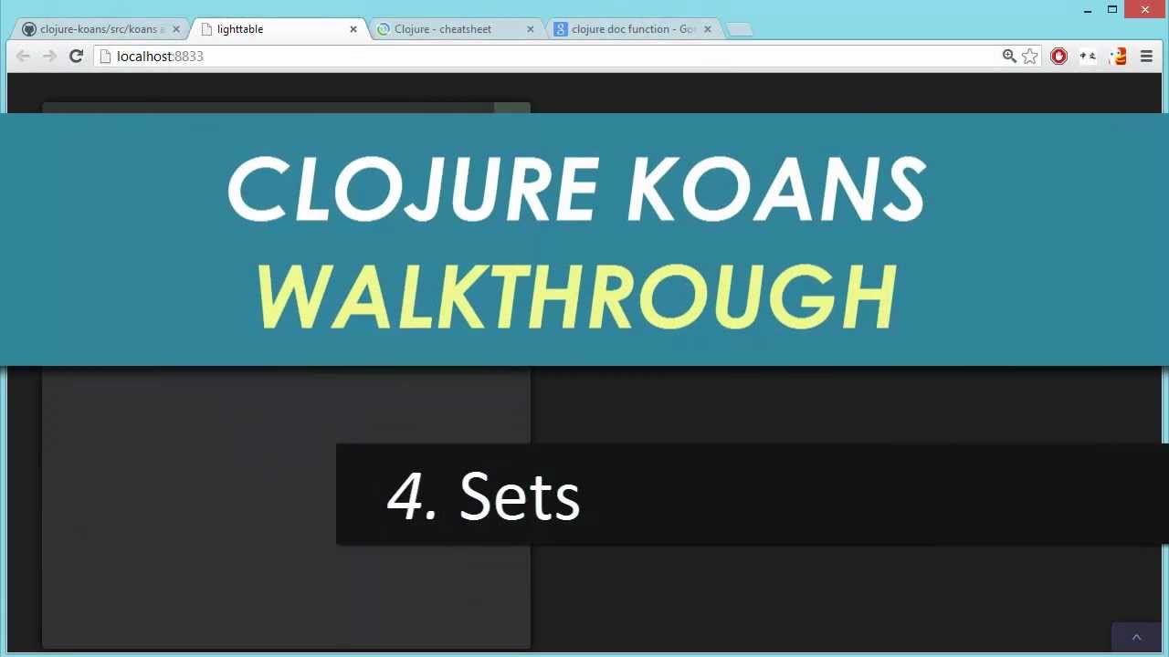 Learn Clojure 4 Sets Clojure Koans Walkthrough In Light Table Ide Youtube