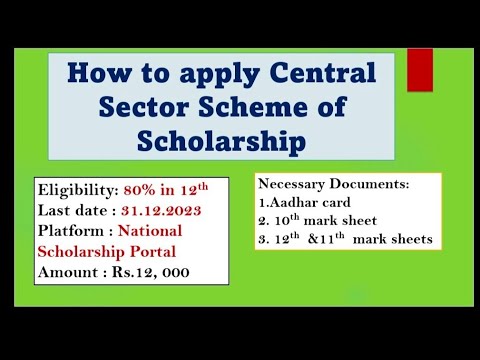 Central Sector Scheme of Scholarship for University and College ...
