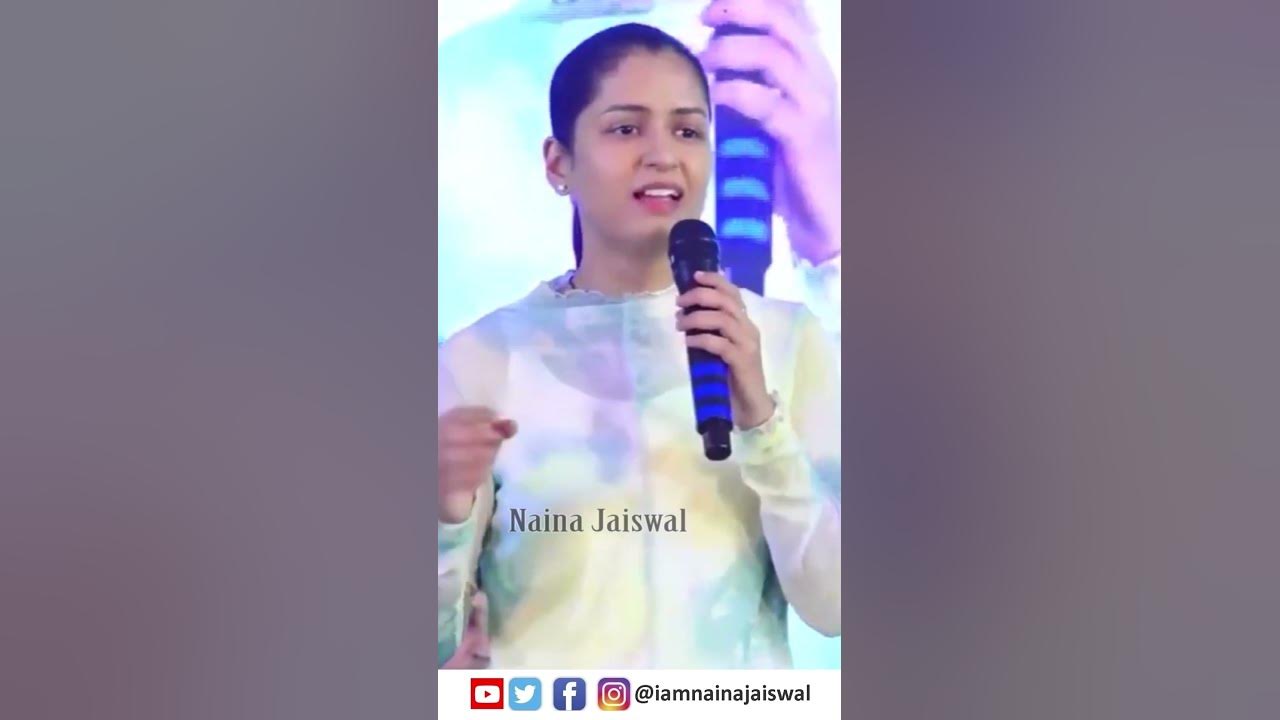 Naina Jaiswal Motivational Speech - YouTube