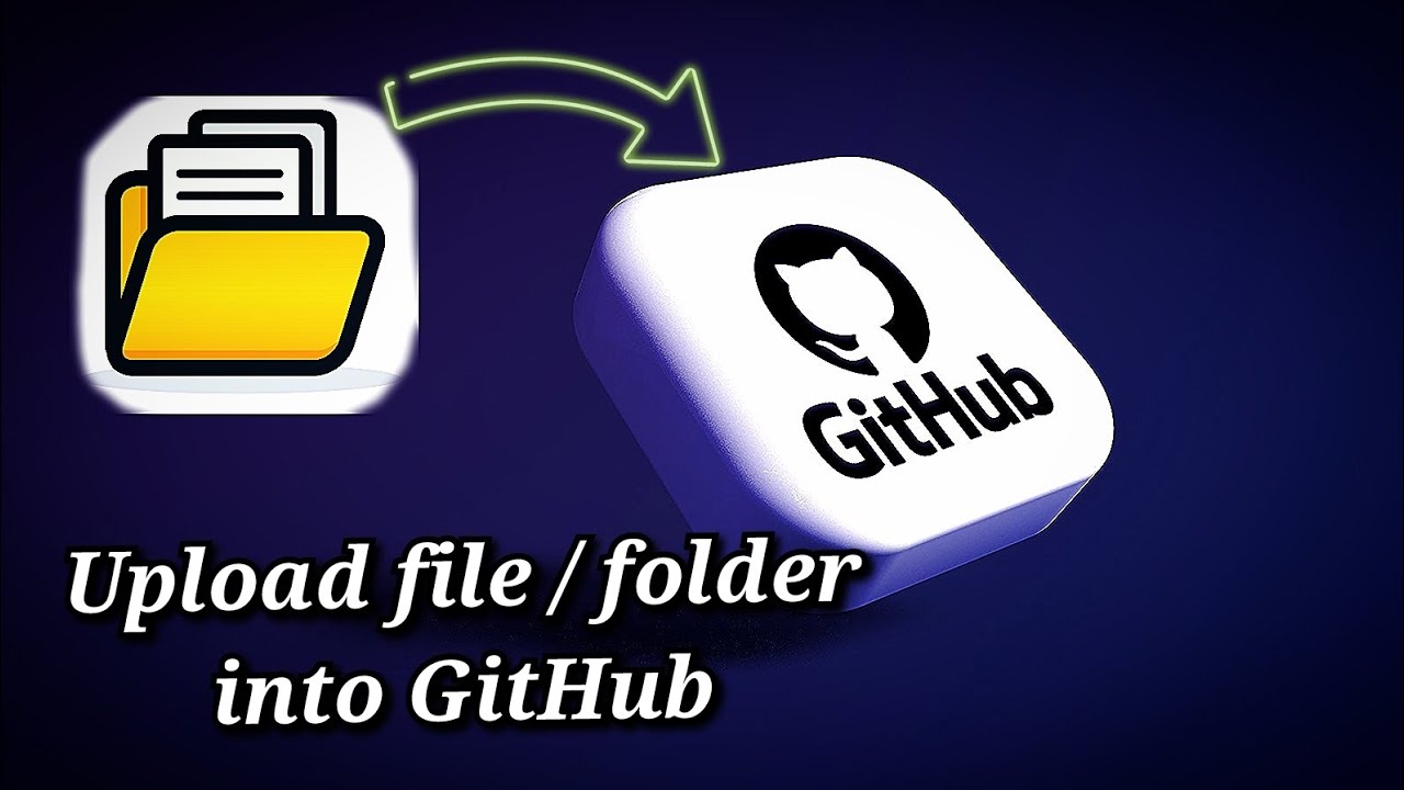 How to upload file/ folder into GitHub - YouTube