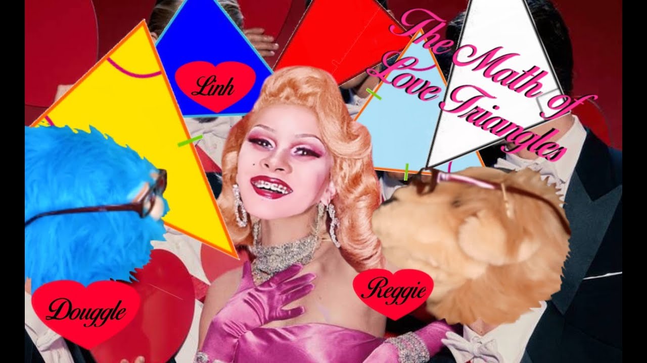 The Math Of Love Triangles (Feat. Linh Uendo, Douggle Entandre and ...