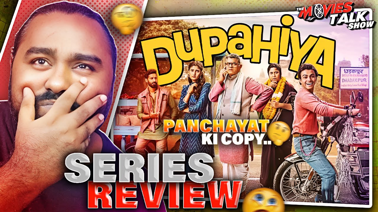 Dupahiya - Series REVIEW | Panchayat ki Copy..🤔🤔 | Prime Video India ...