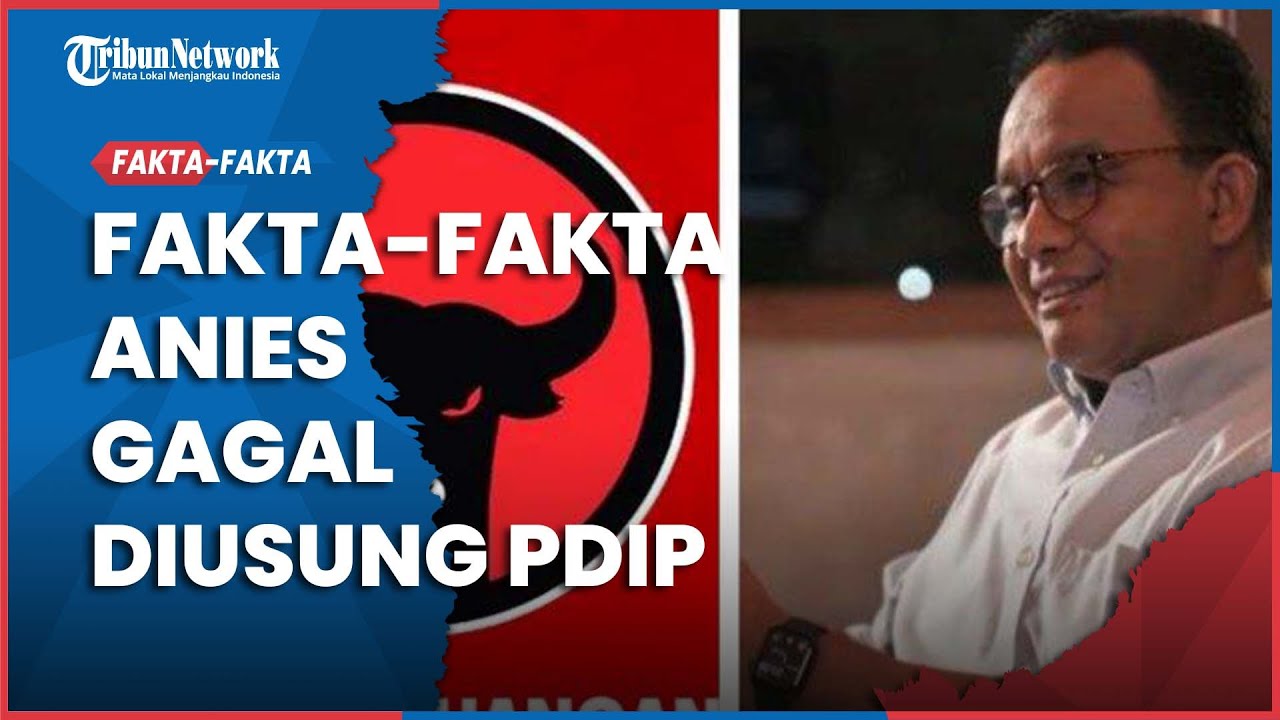 Fakta-fakta Anies Batal Maju Diusung PDIP Pilkada Jakarta, Tolak Bertarung Pilgub Jabar - YouTube