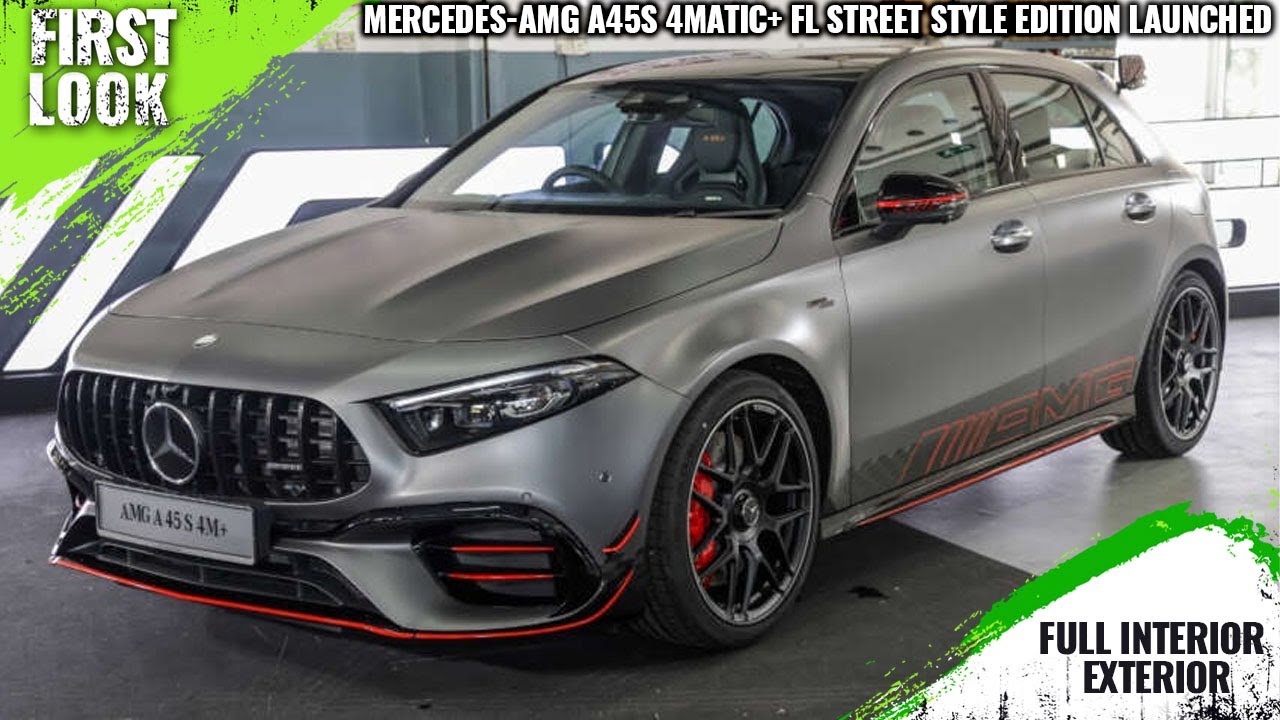 Mercedes-AMG A45S 4Matic+ FL Street Style Edition Launched In Malaysia ...